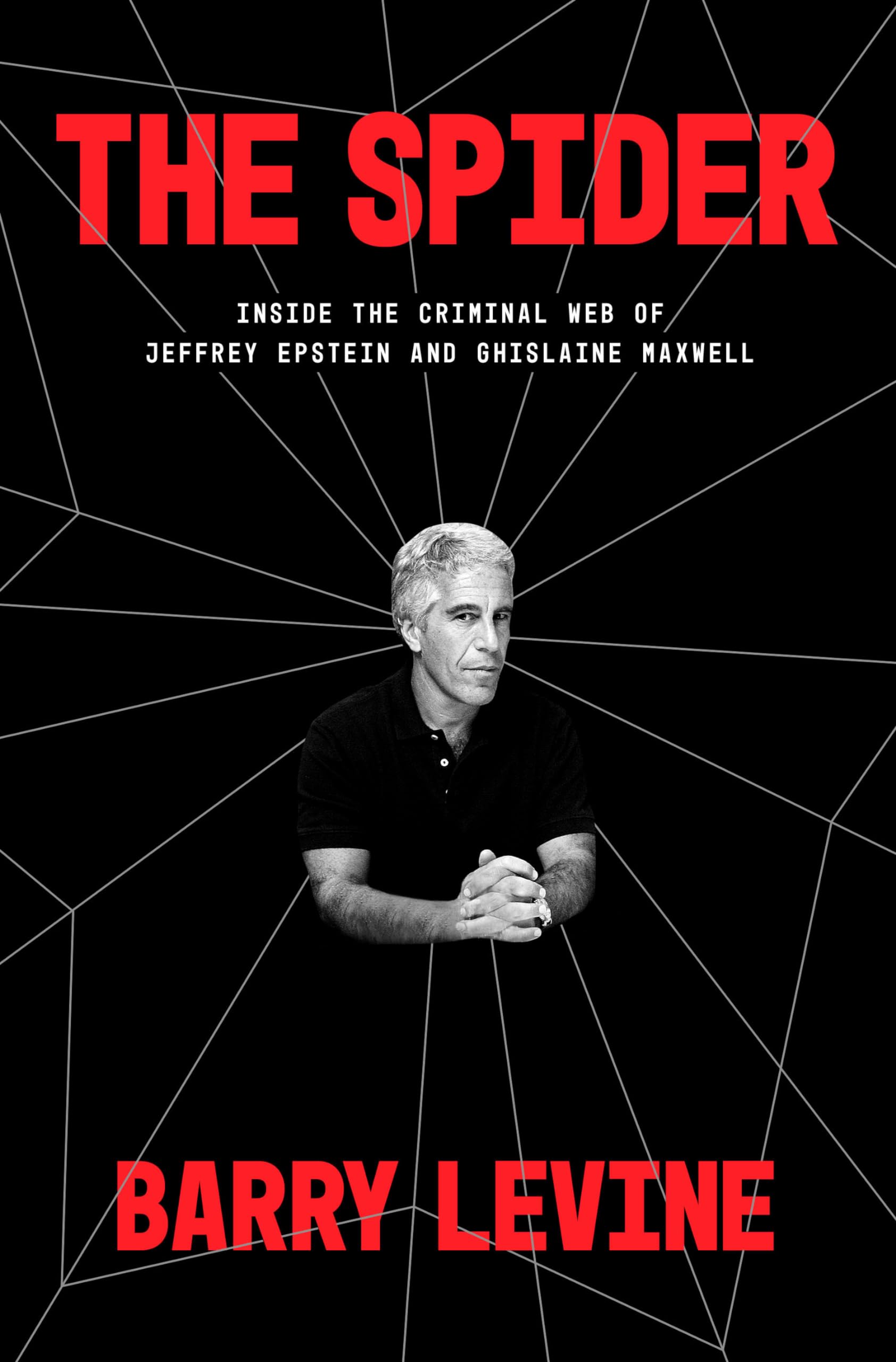 The Spider: Inside the Criminal Web of Jeffrey Epstein and Ghislaine ...
