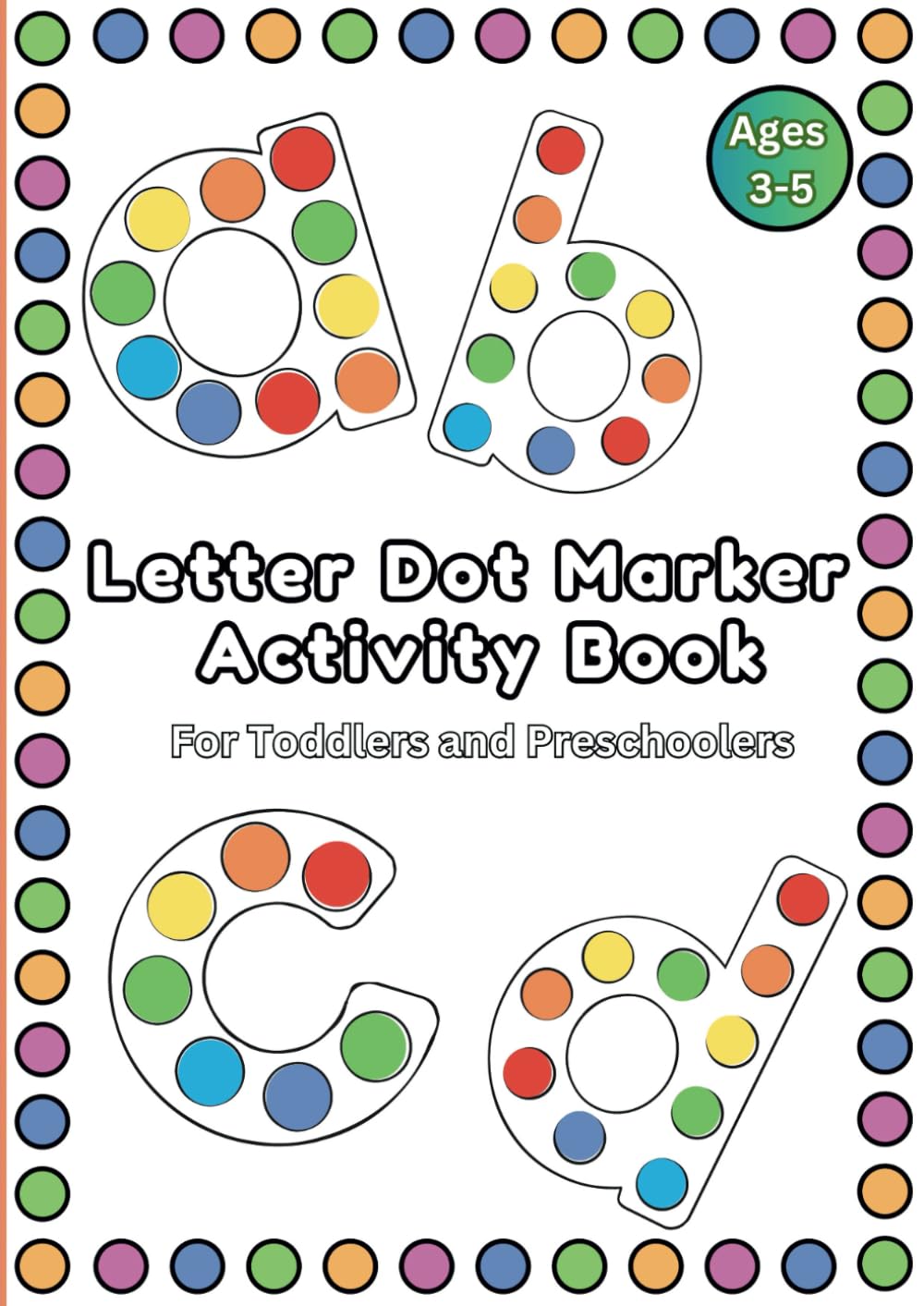 Dot Marker abc Activity Book: Fun Lowercase Alphabet Learning for ...
