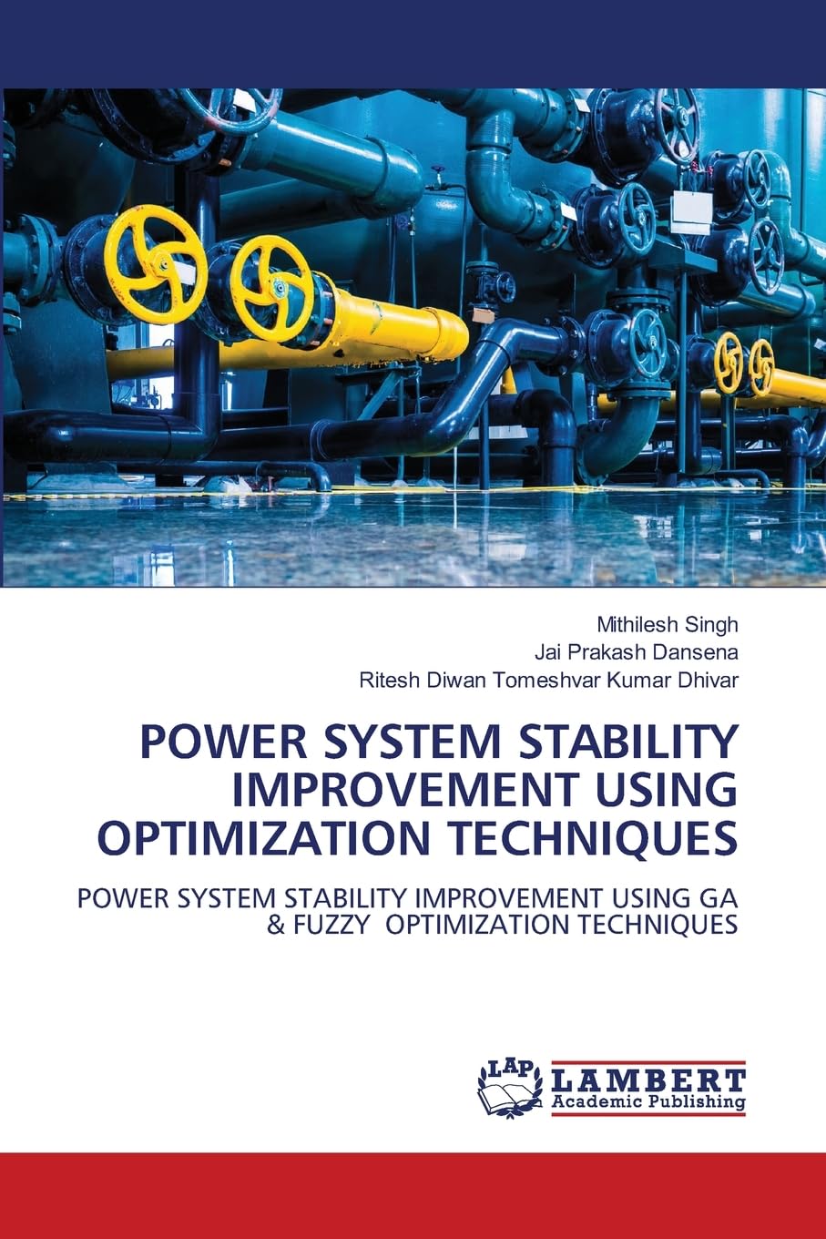 POWER SYSTEM STABILITY IMPROVEMENT USING OPTIMIZATION TECHNIQUES: POWER SYSTEM STABILITY ...