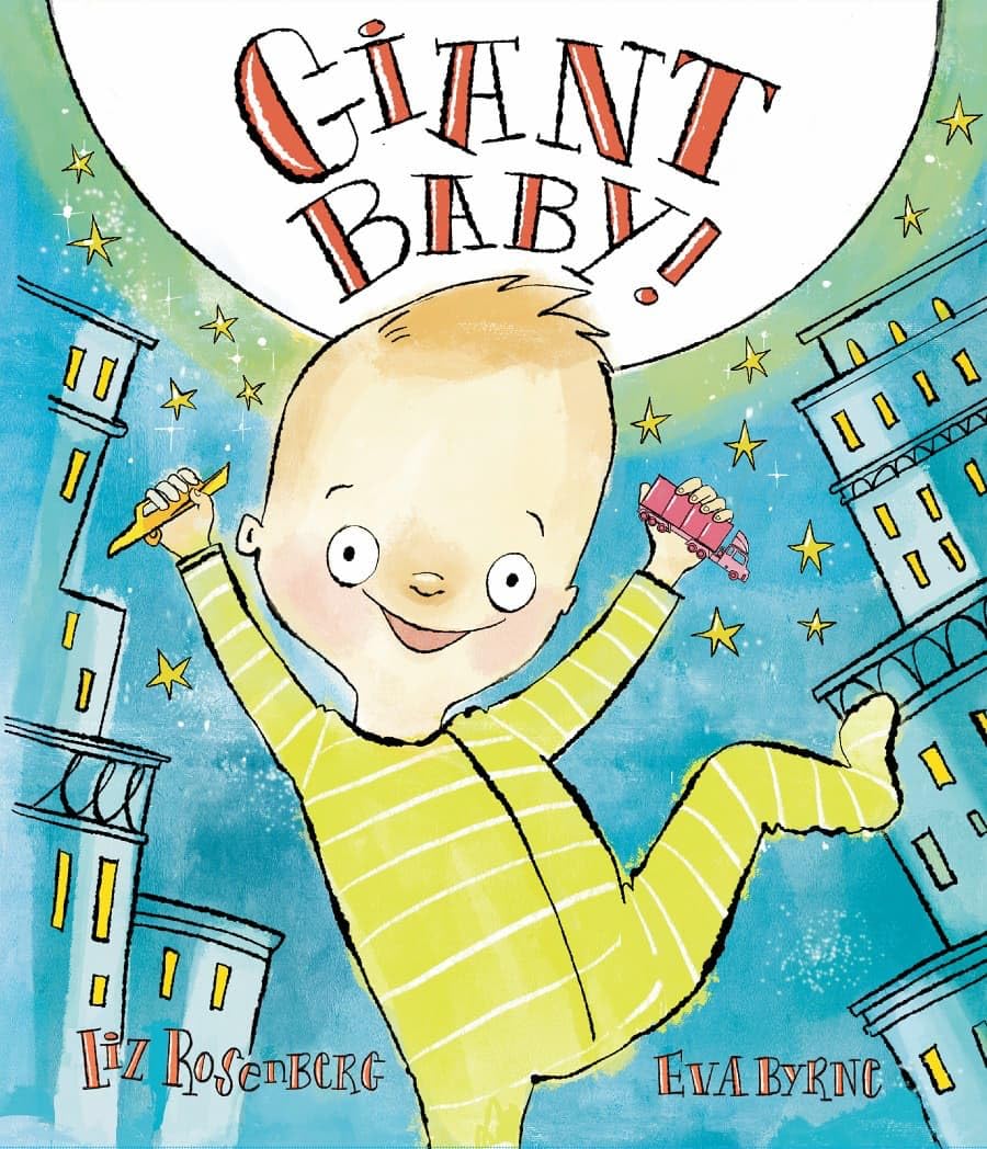 Giant Baby!: Rosenberg, Liz, Byrne, Eva: 9781958325247: Amazon.com: Books