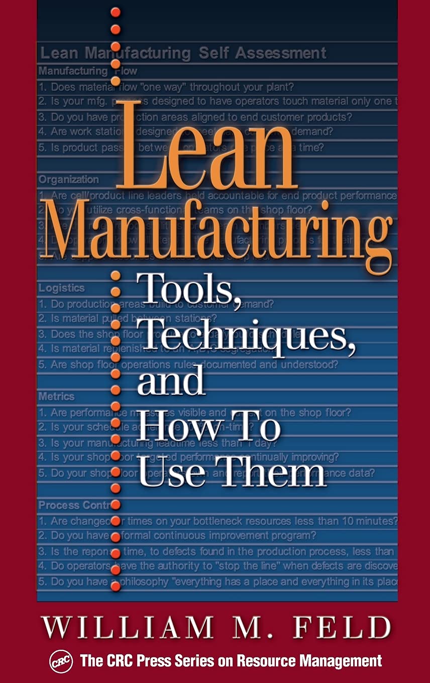 Lean Manufacturing: Tools, Techniques, and How to Use Them (Resource ...
