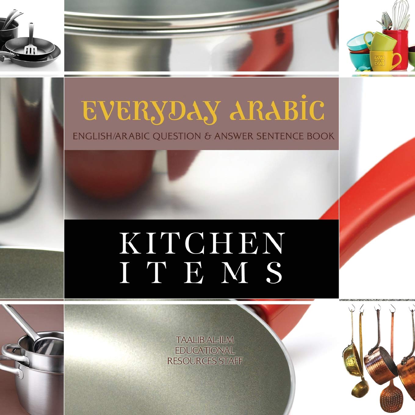 Everyday Arabic: Kitchen Items: English/Arabic Question & Answer ...