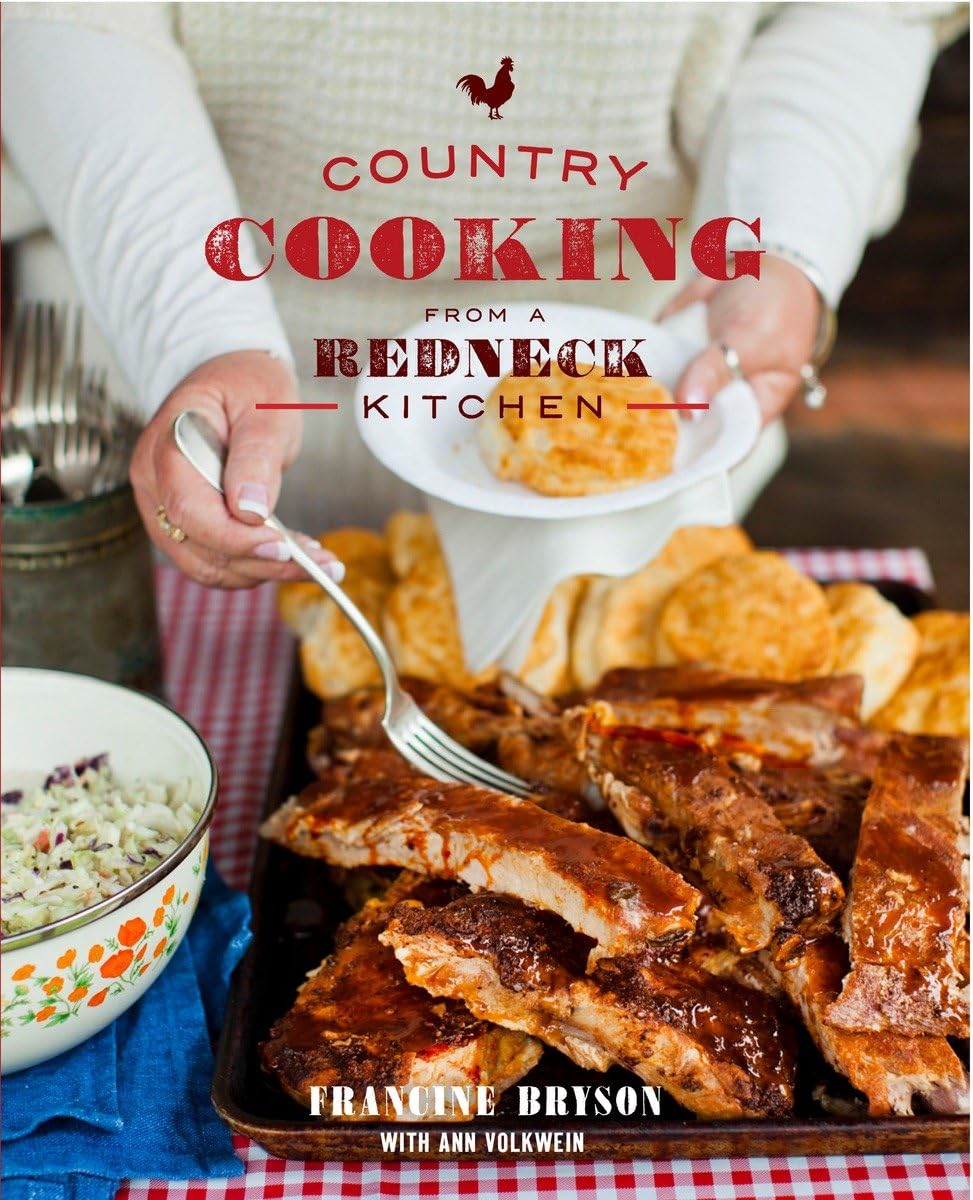 Country Cooking from a Redneck Kitchen: A Cookbook: Bryson, Francine ...