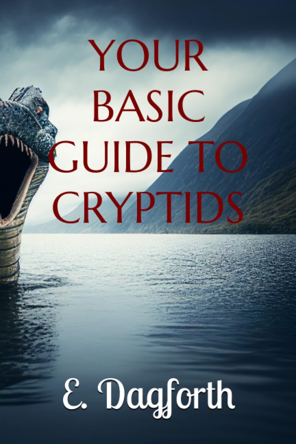 YOUR BASIC GUIDE TO CRYPTIDS (Your Basic Field Guides): Amazon.co.uk ...