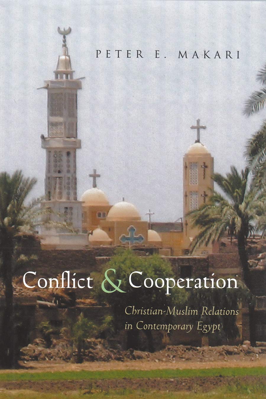 Conflict and Cooperation: Christian-Muslim Relations in Contemporary ...