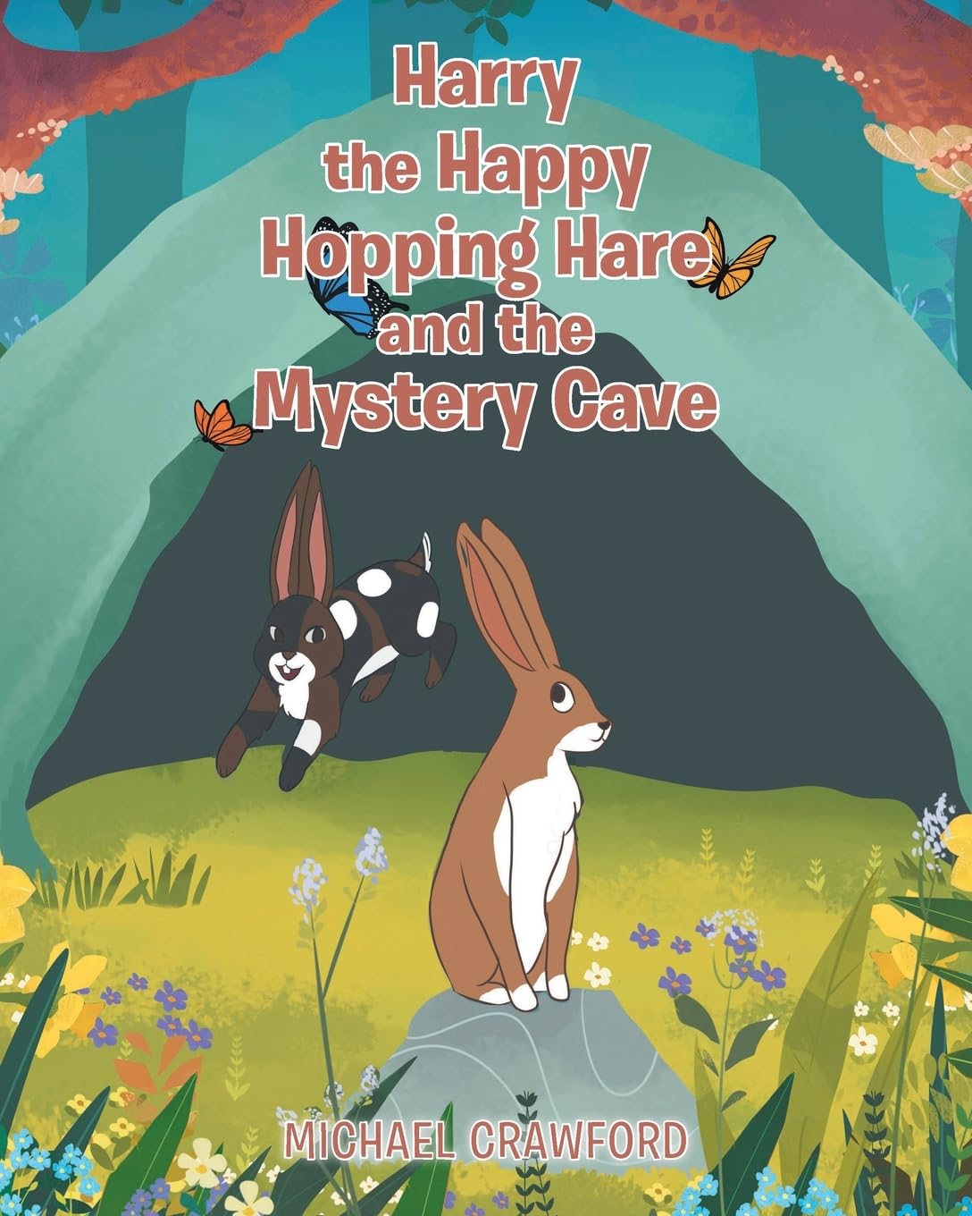 Harry the Happy Hopping Hare and the Mystery Cave: Crawford, Michael ...
