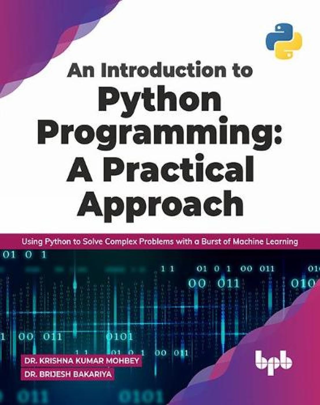 An Introduction To Python Programming A Practical Approach Using Python To Solve Complex 3042