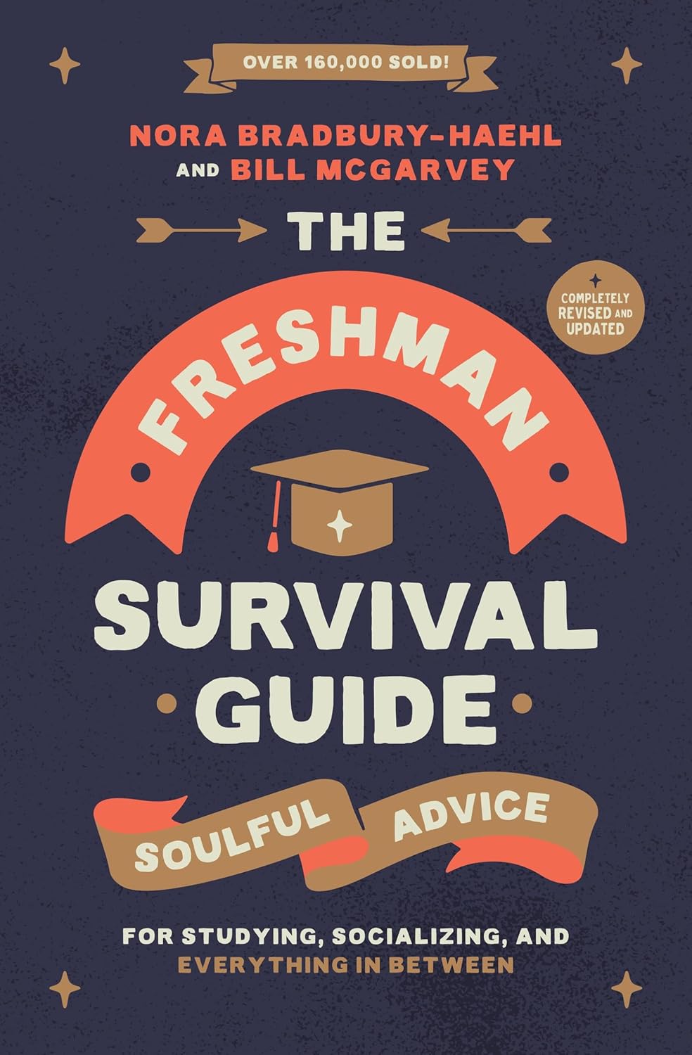 Amazon.com: The Freshman Survival Guide: Soulful Advice for Studying ...