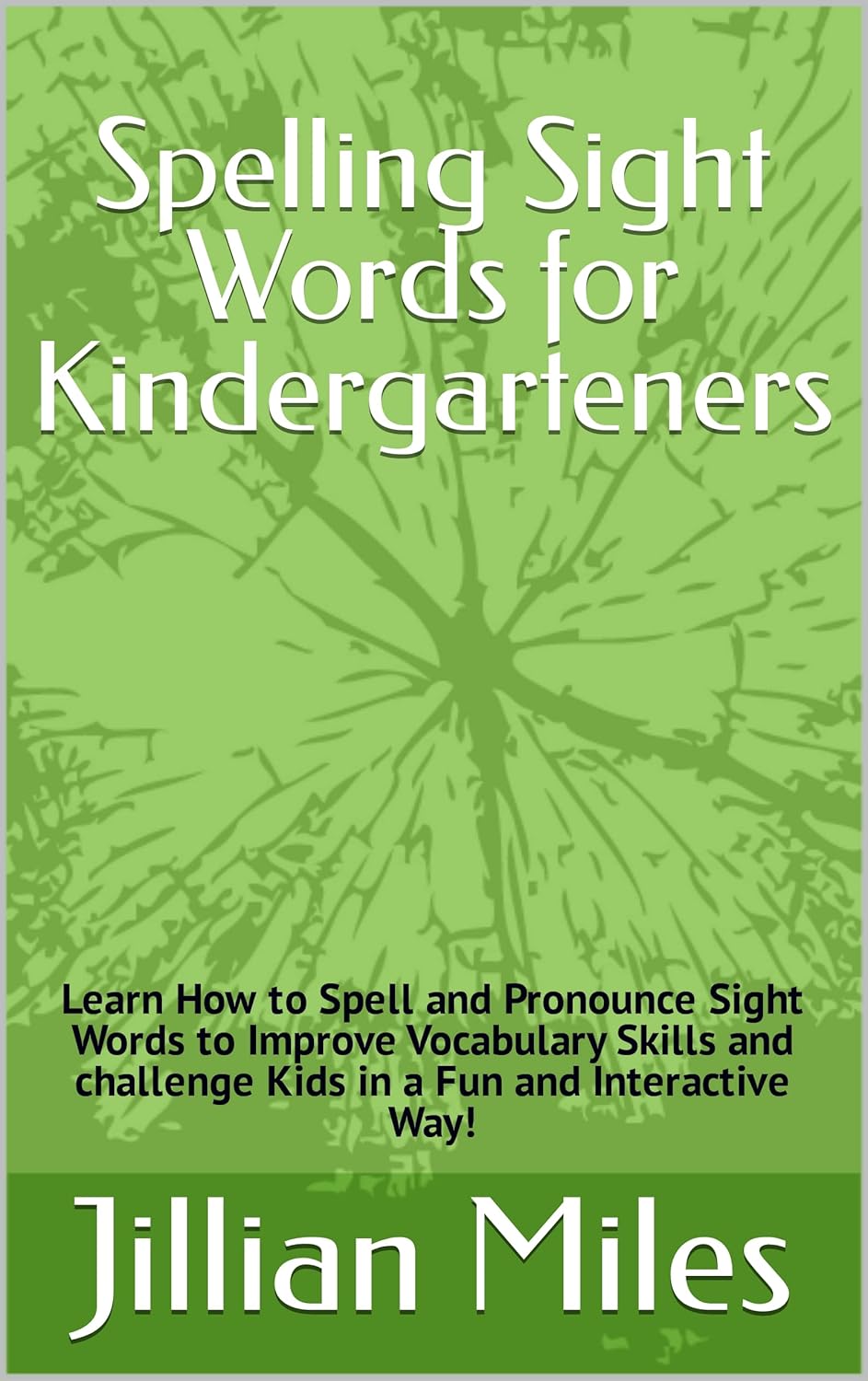 Spelling Sight Words For Kindergarteners Learn How To Spell And spelling-sight-words-for-kindergarteners-learn-how-to-spell-and