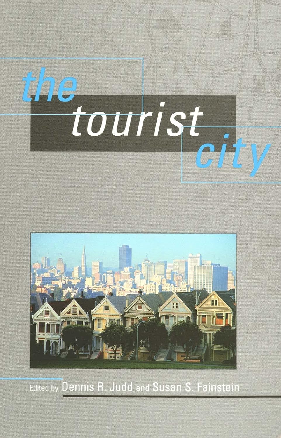 Amazon | The Tourist City | Judd, Dennis R., Fainstein, Susan S. | City ...
