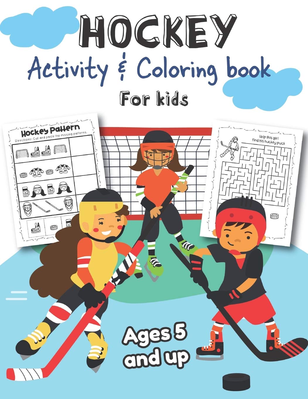 Hockey Activity & Coloring Book for kids Ages 5 and up: Over 20 Fun ...