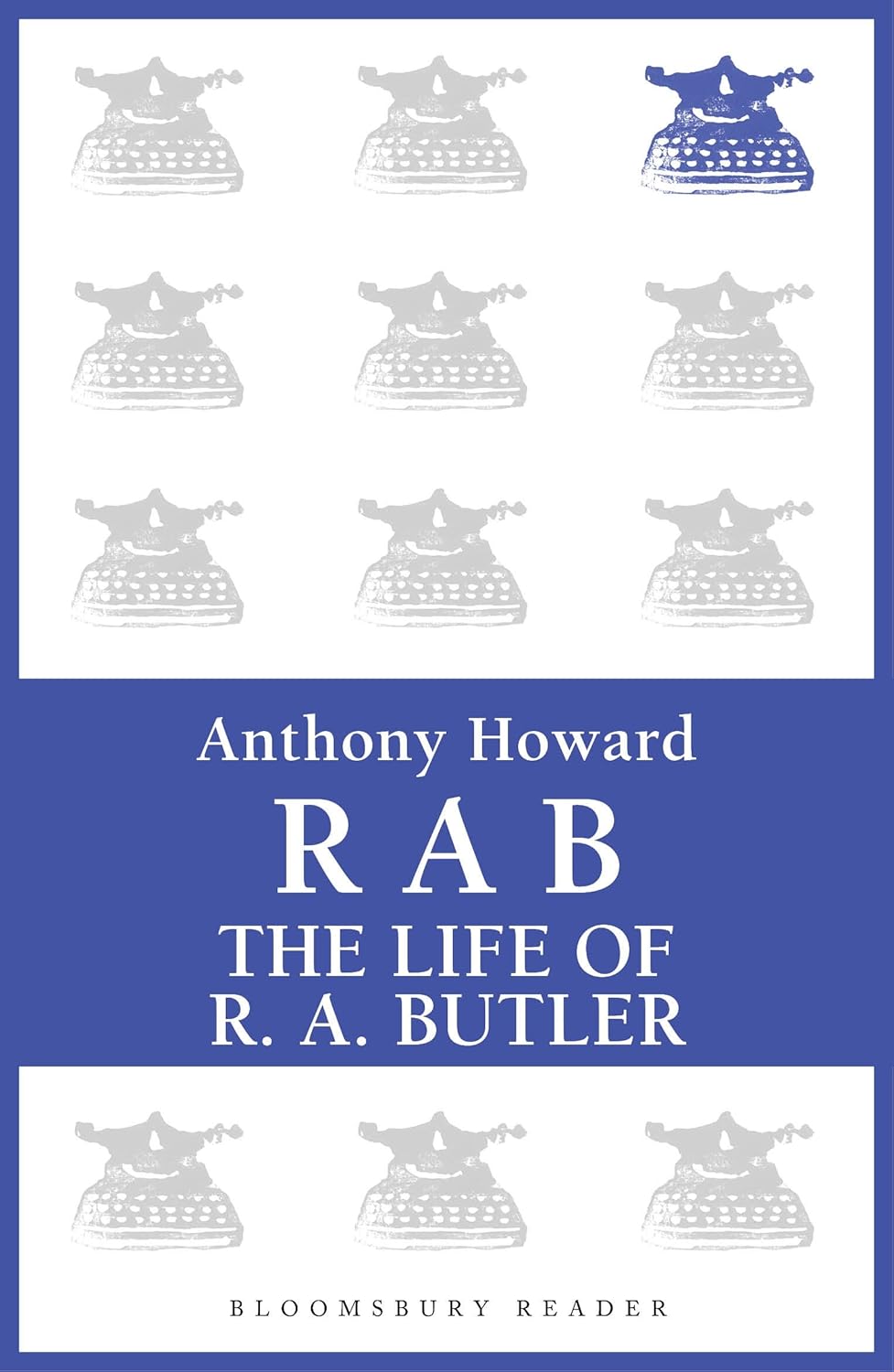 RAB: The Life of R.A. Butler eBook : Howard, Anthony: Amazon.in: Kindle ...