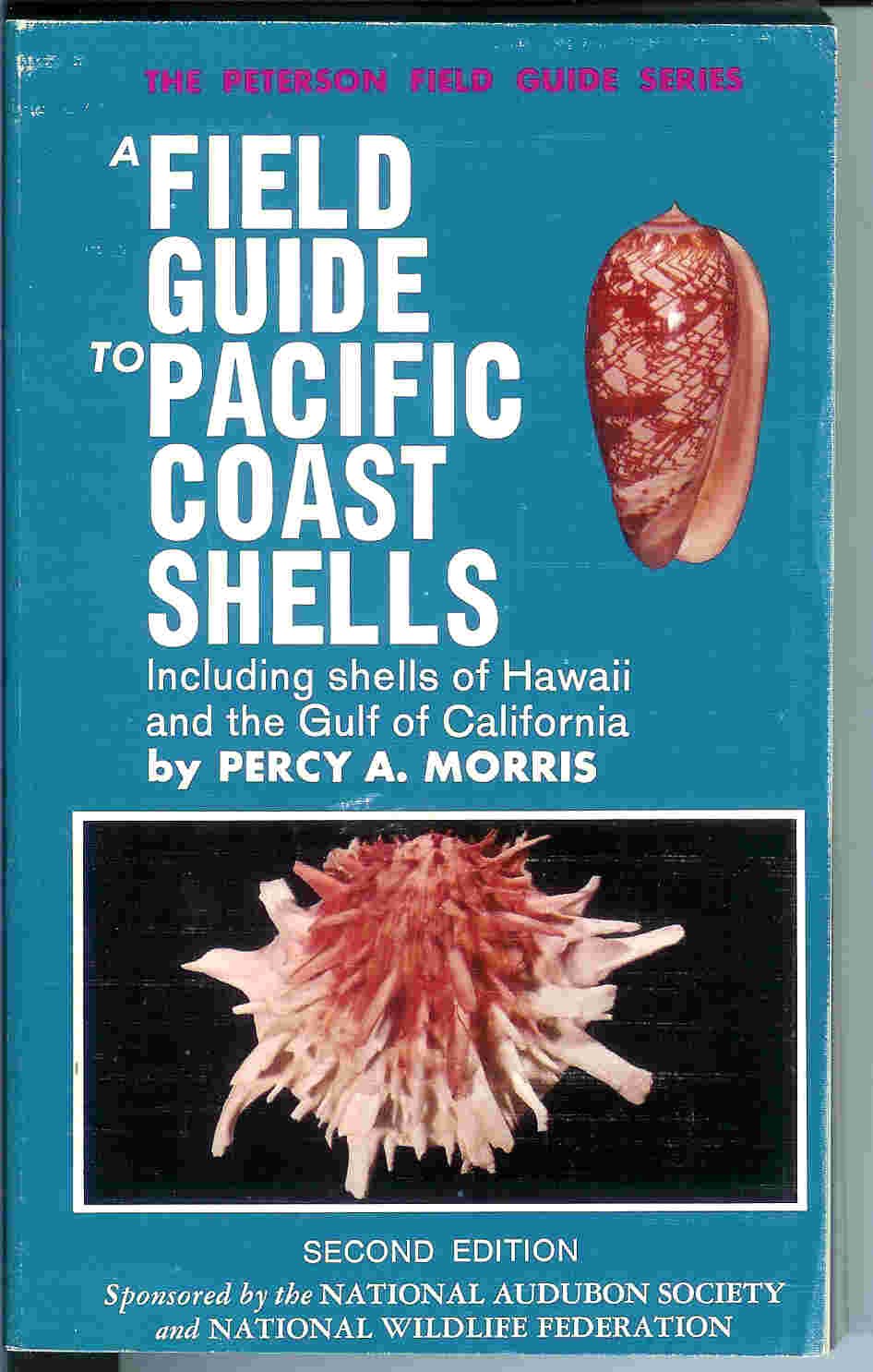 A Field Guide to Pacific Coast Shells, Including Shells of Hawaii and ...
