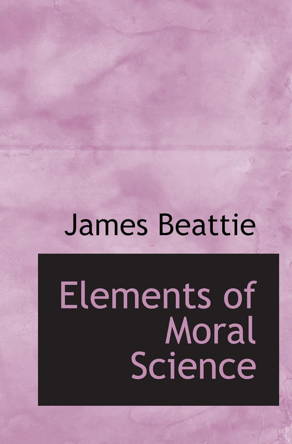 Amazon.com: Elements of Moral Science: 9781113929051: Beattie, James: Books