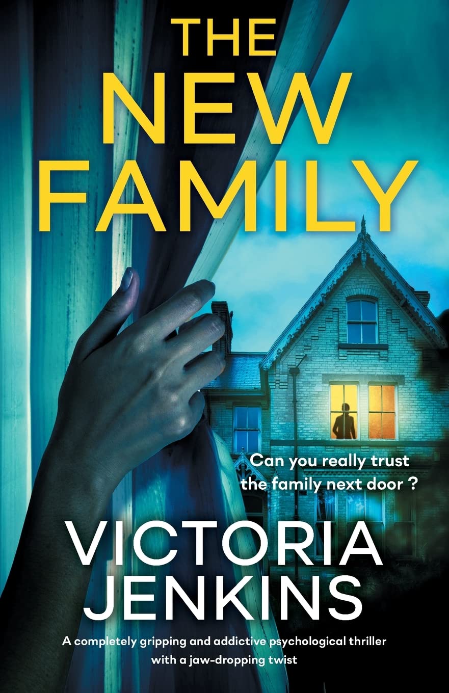 Amazon.com: The New Family: A completely gripping and addictive psychological thriller with a ...