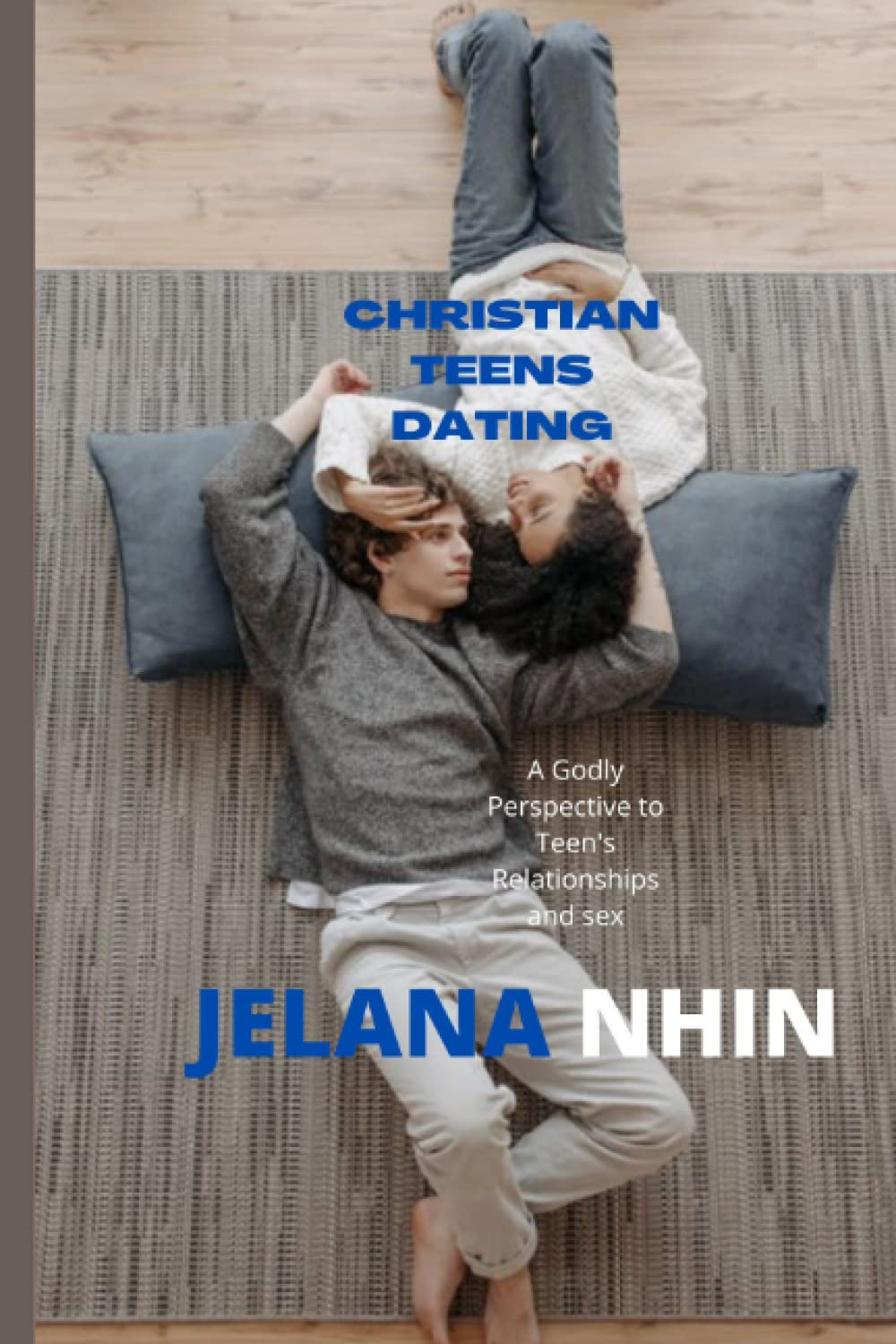 Amazon.com: CHRISTIAN TEENS DATING: A Godly Perspective to Teen's ...