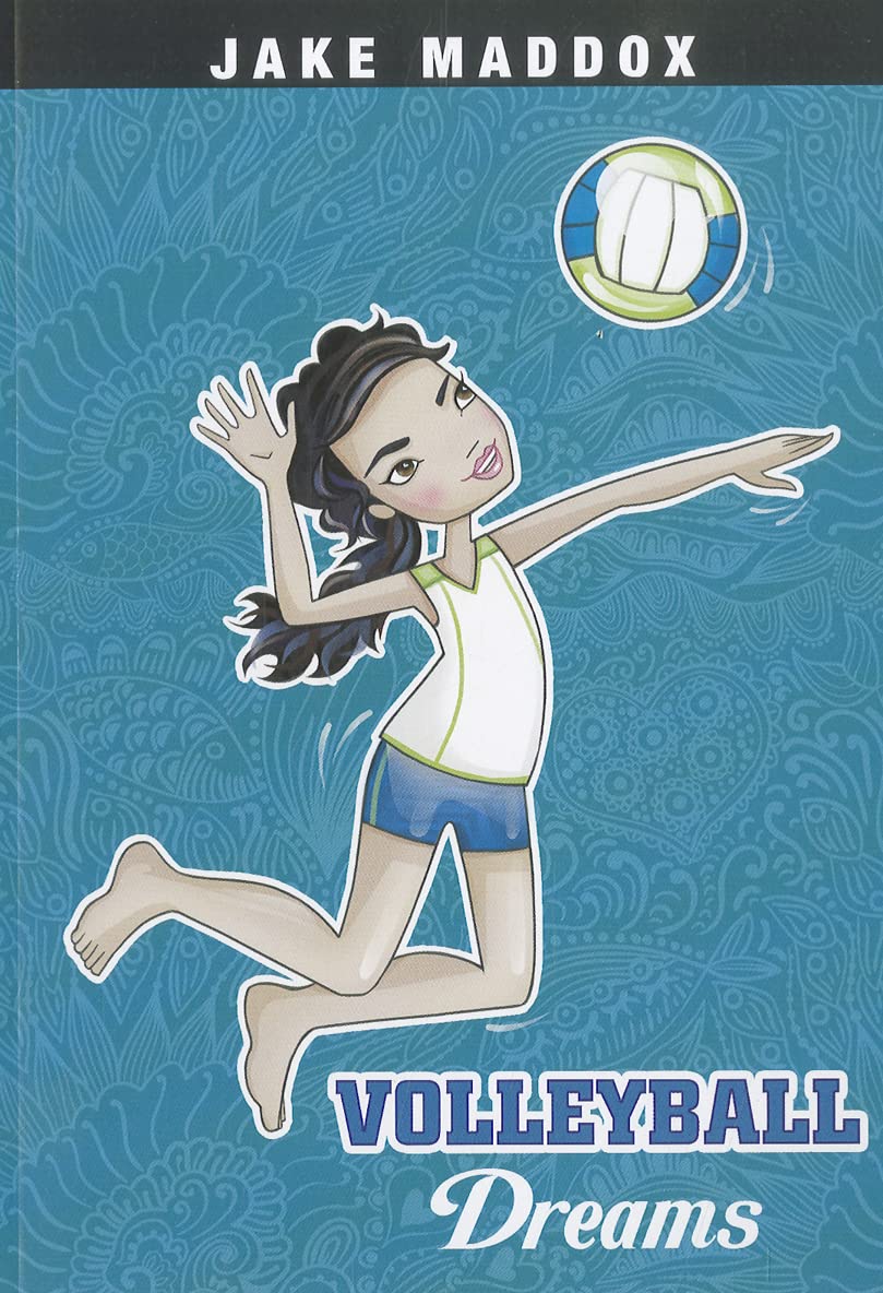 Volleyball Dreams (Jake Maddox Sports Stories): Maddox, Jake, Gunderson ...
