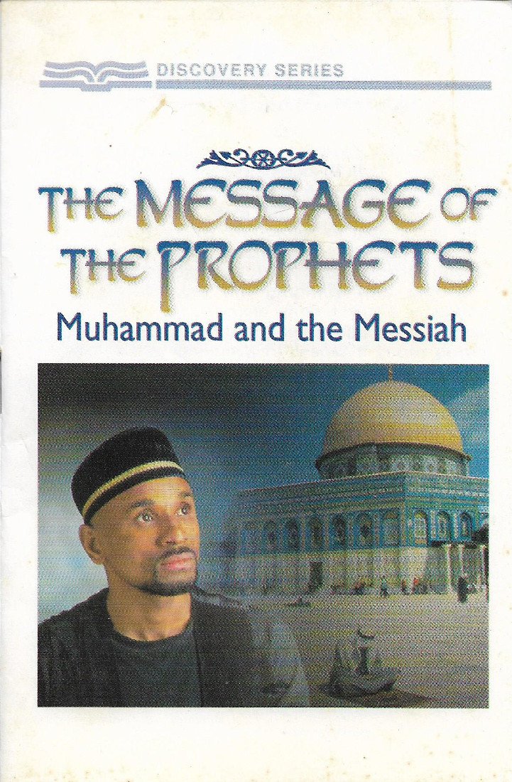 The Message of THe Prophets: Muhammad and the Messiah (Discovery Series ...