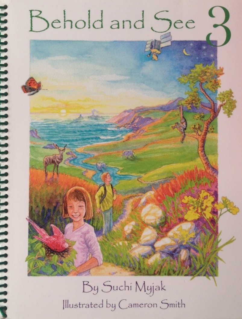 Behold and See 3 (Beginning Science): Suchi Myjak, Cameron Smith ...