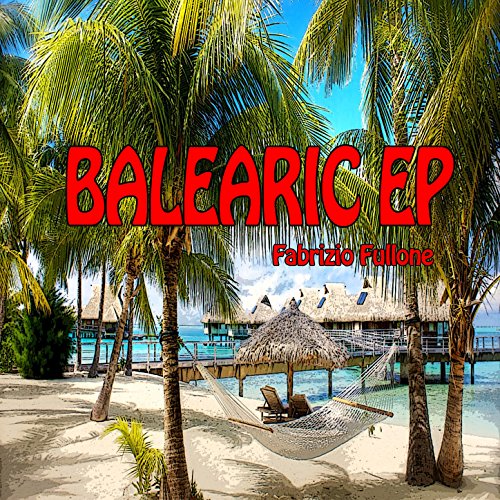 Reproducir Balearic EP de Fabrizio Fullone en Amazon Music