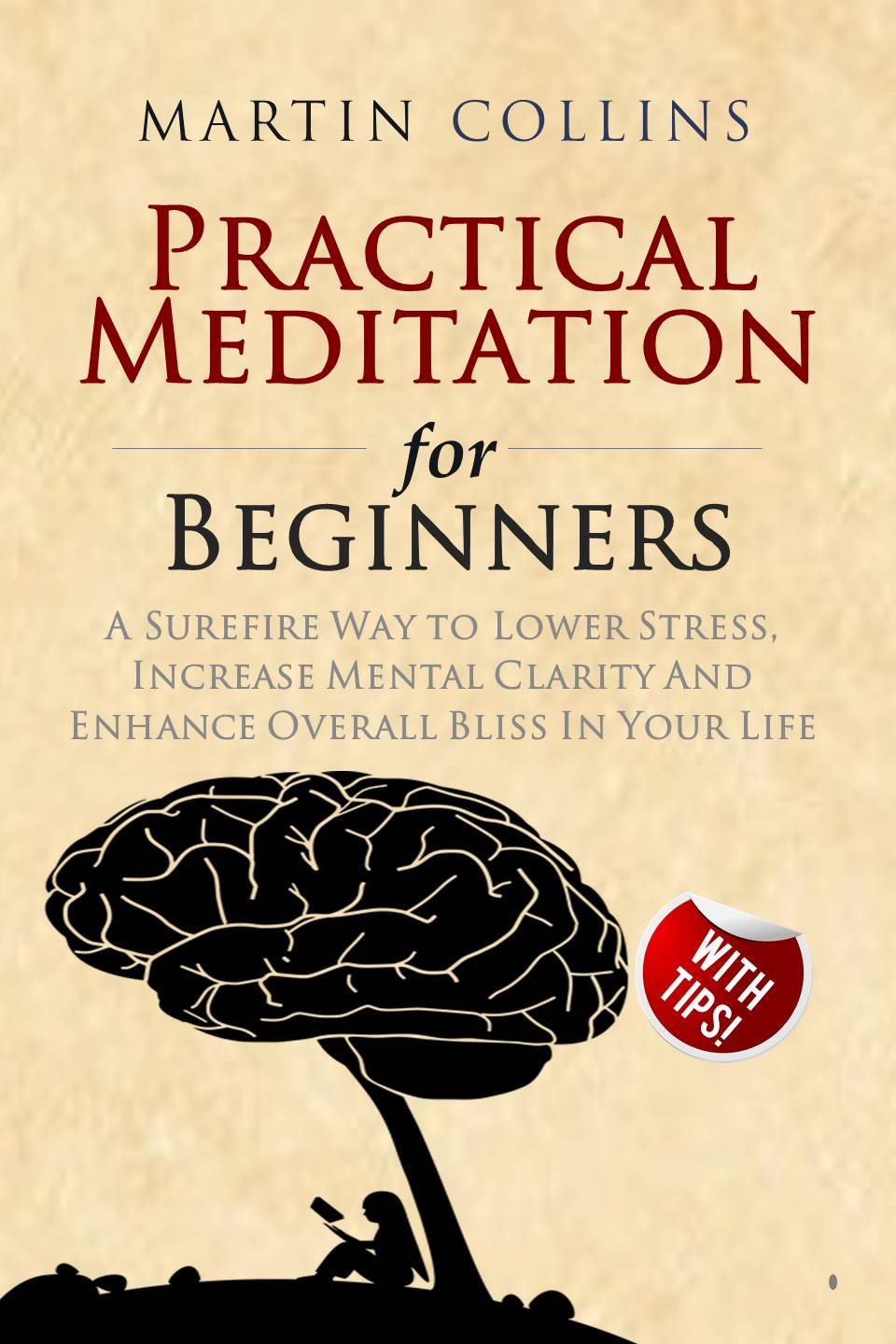 Amazon.com: Practical Meditation for Beginners: A Surefire Way to Lower ...