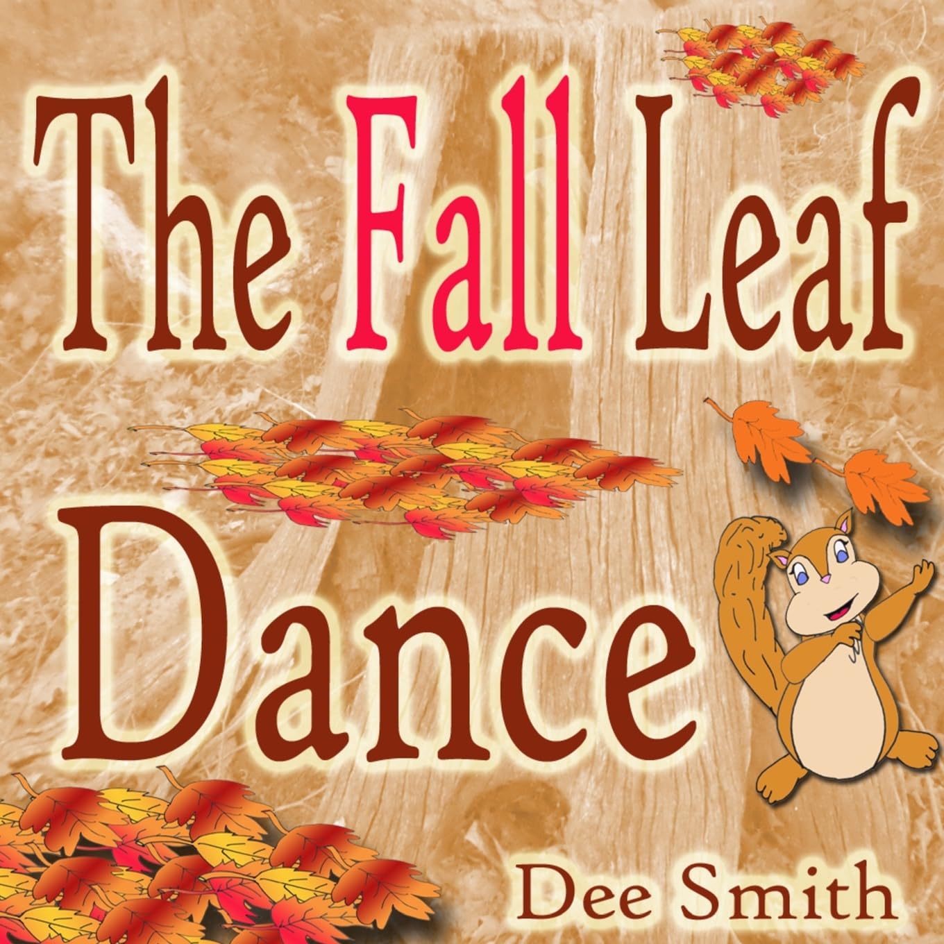 The Fall Leaf Dance: A Rhyming Fall Season Picture Book for Children ...