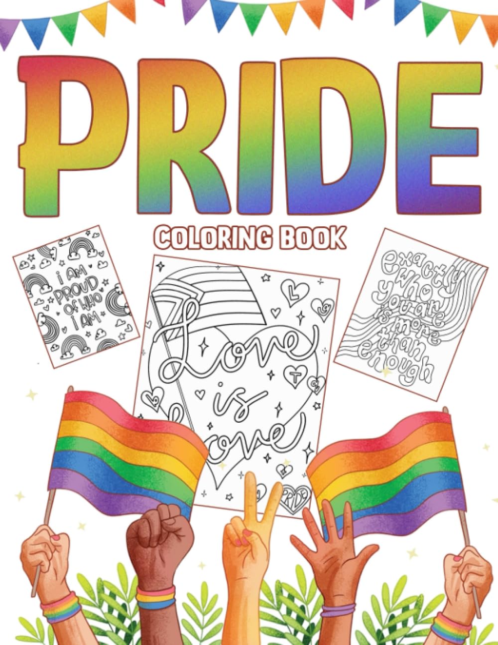Pride Coloring Book: A Coloring Page With LGBTQ + Positive Quotes ...