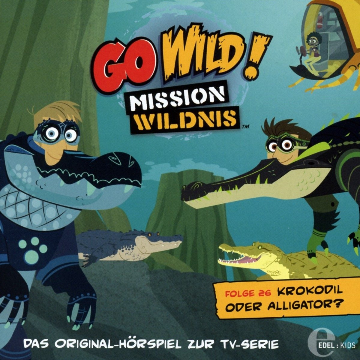Go Wild! - Mission Wildnis - Krokodil oder Alligator? - Das Original ...