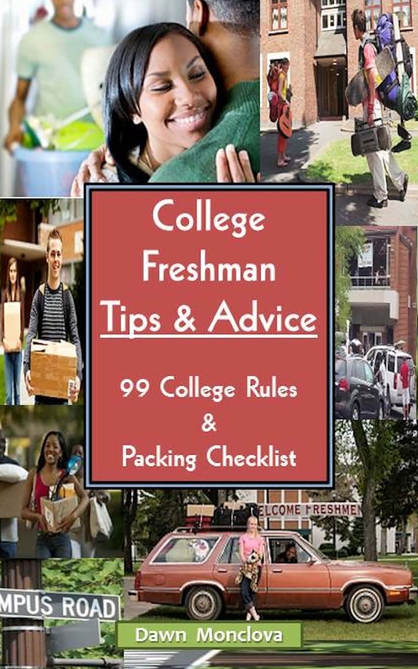 Amazon.com: College Freshman Tips & Advice (Revised): 99 Rules ...