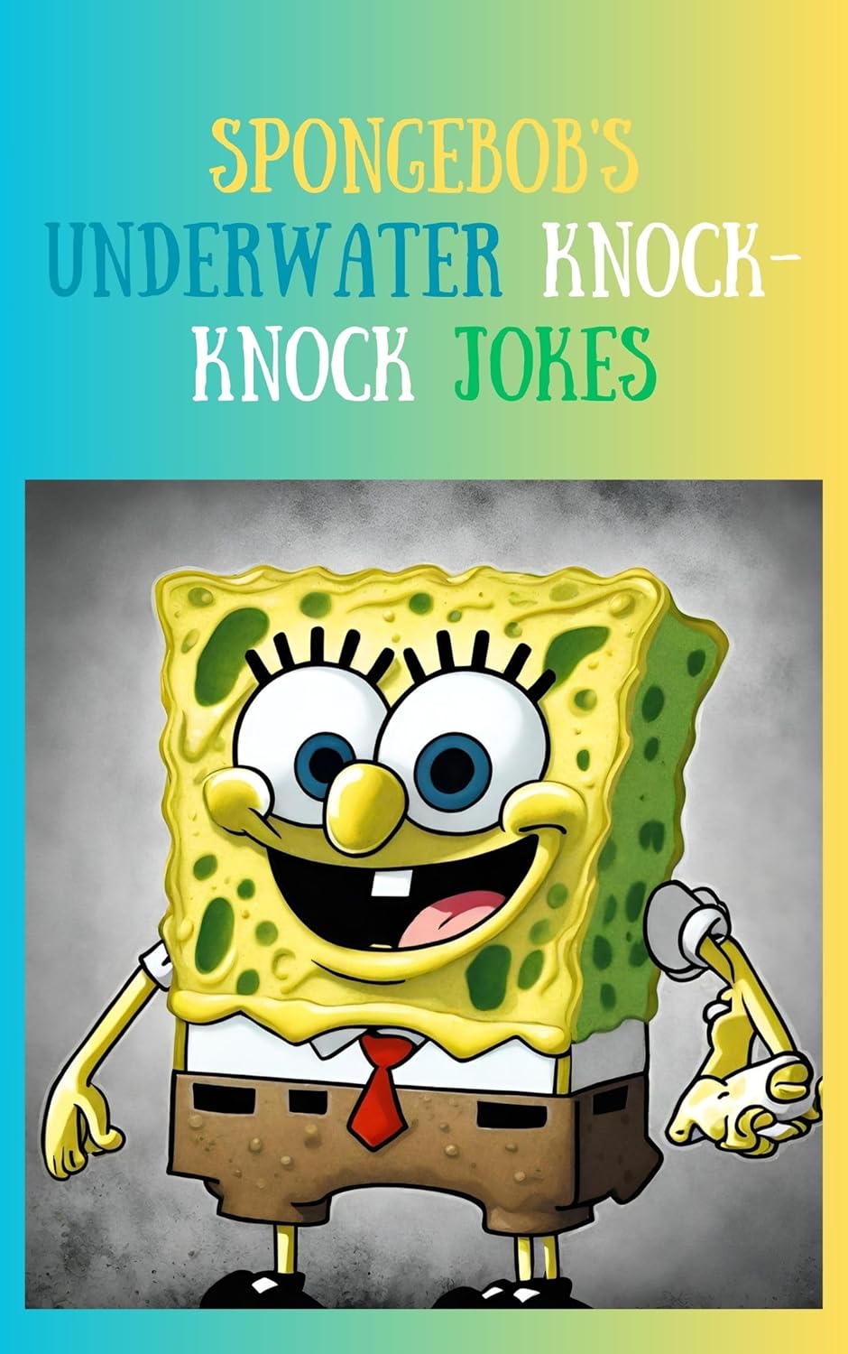 Amazon.com: SpongeBob's Underwater Knock-Knock Jokes eBook : Yameen ...
