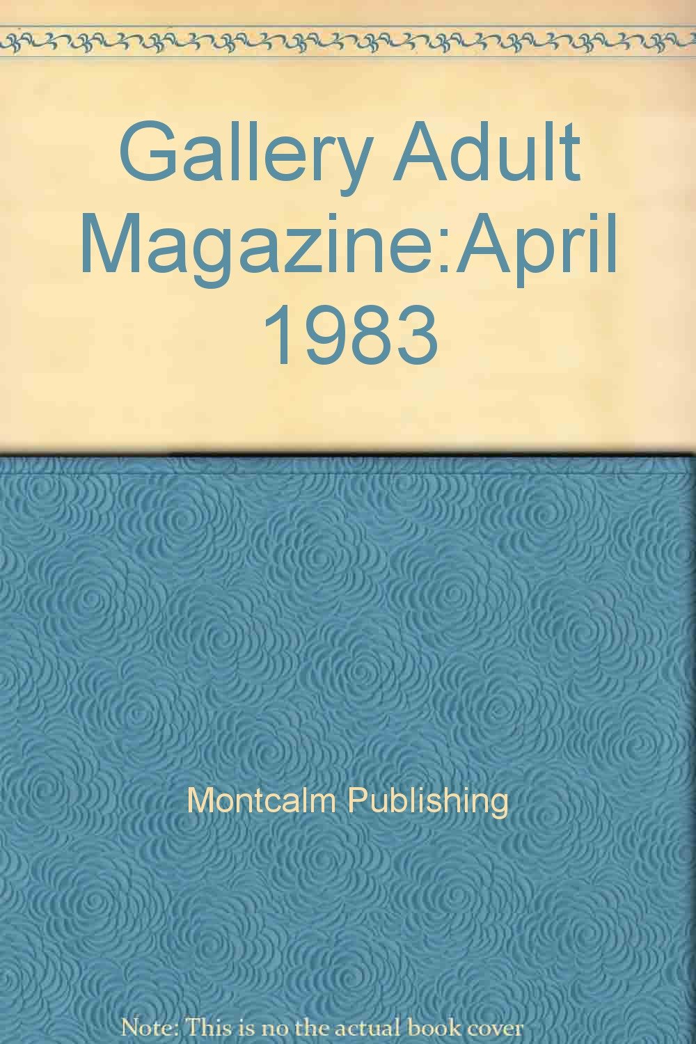 Amazon.com: Gallery Adult Magazine:October 1983: Montcalm Publishing ...