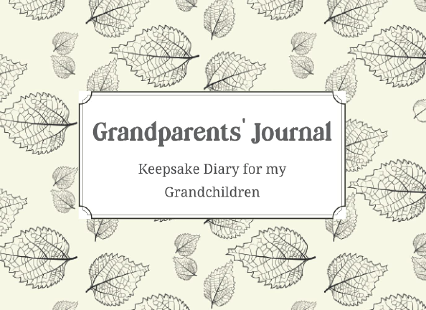 Grandparents' Journal - Keepsake Diary for Grandchildren: Write your ...