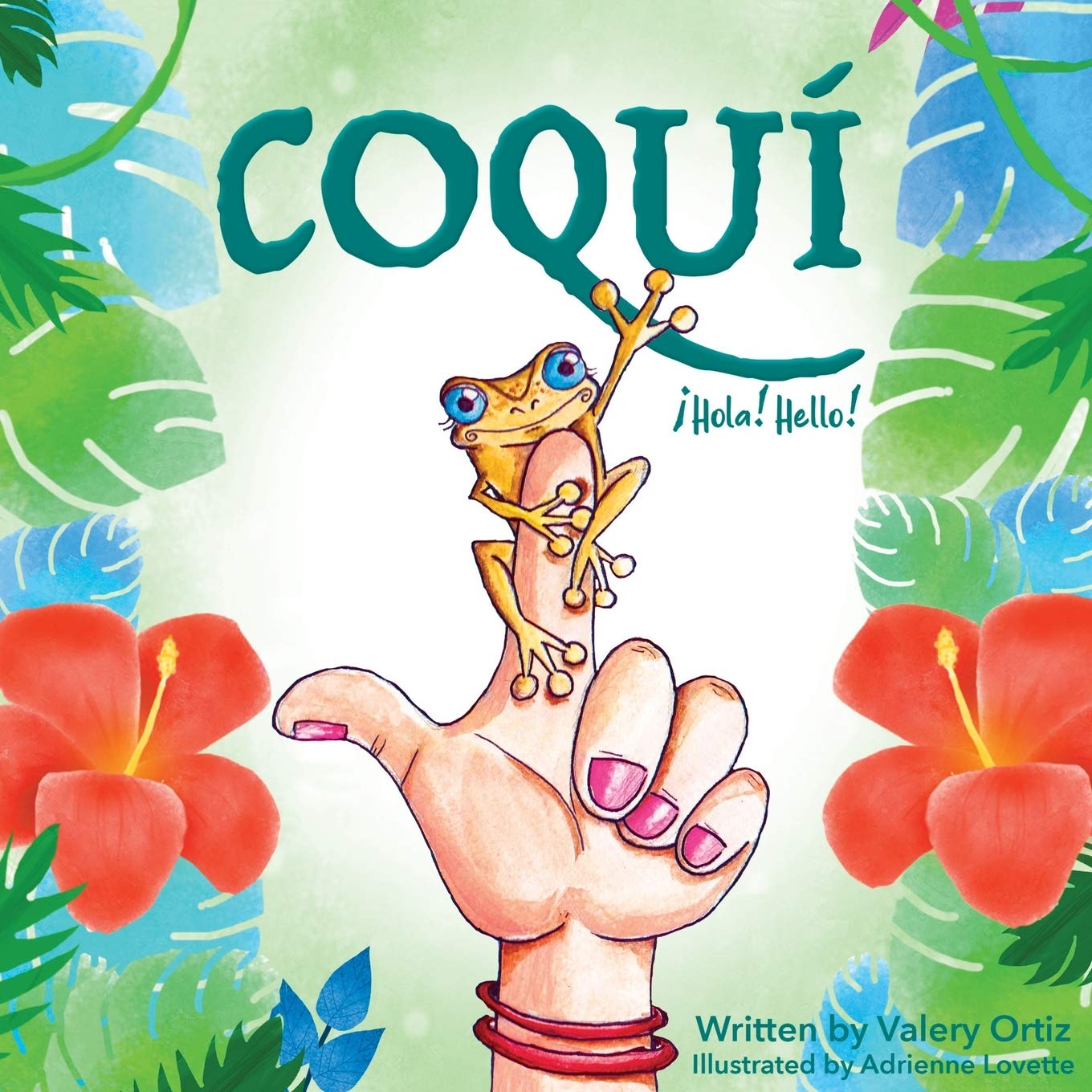 Coqui (¡Hola! Hello!): Ortiz, Valery, Lovette, Adrienne: 9781703333954 ...