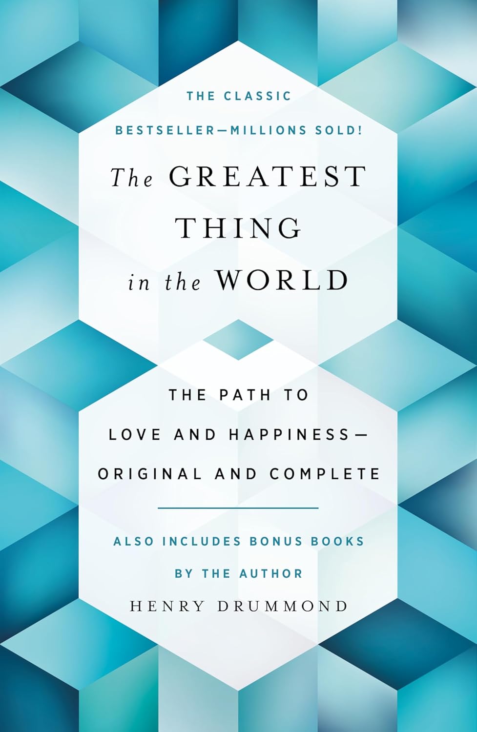 The Greatest Thing in the World: The Path to Love and Happiness ...