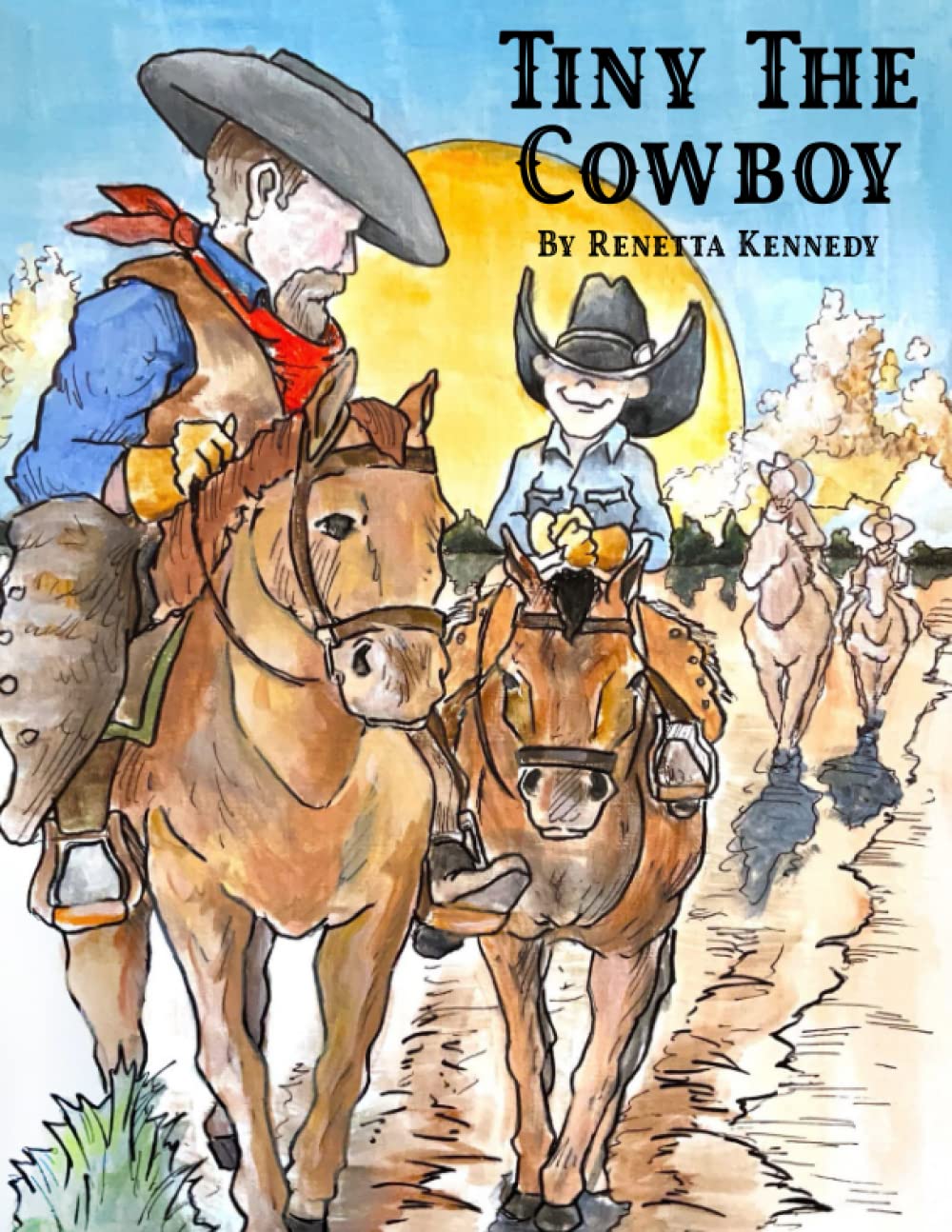 Amazon.com: Tiny The Cowboy: 9798365356436: Kennedy, Renetta Jean ...