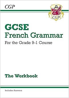 GCSE French Grammar Workbook: includes Answers (For exams in 2025) (CGP ...