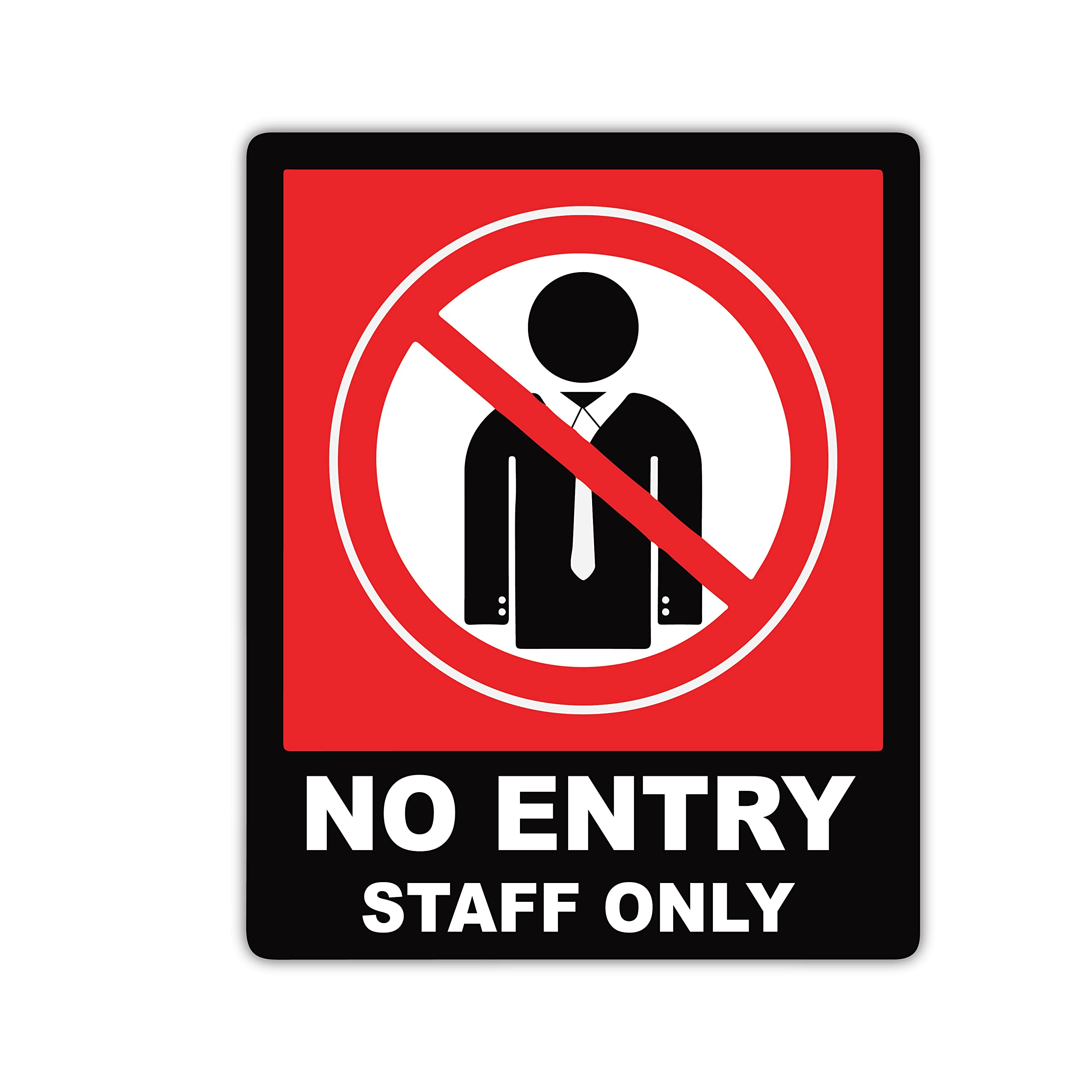 No Entry Staff Only