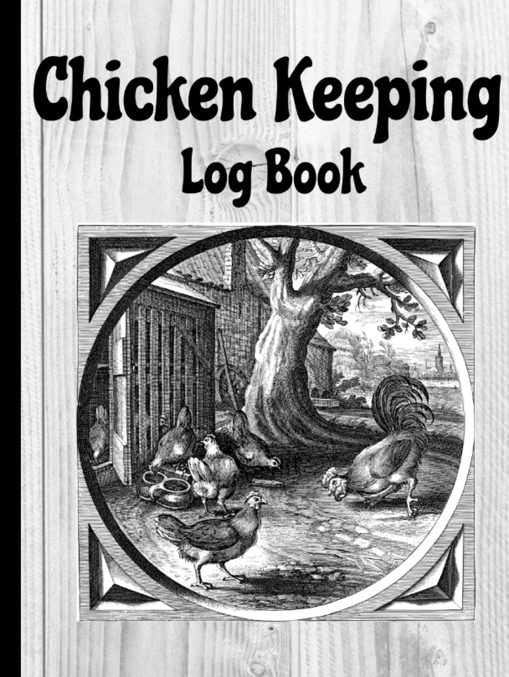 Buy Chicken Keeping Log Book: Annual Flock Management Organizer To ...