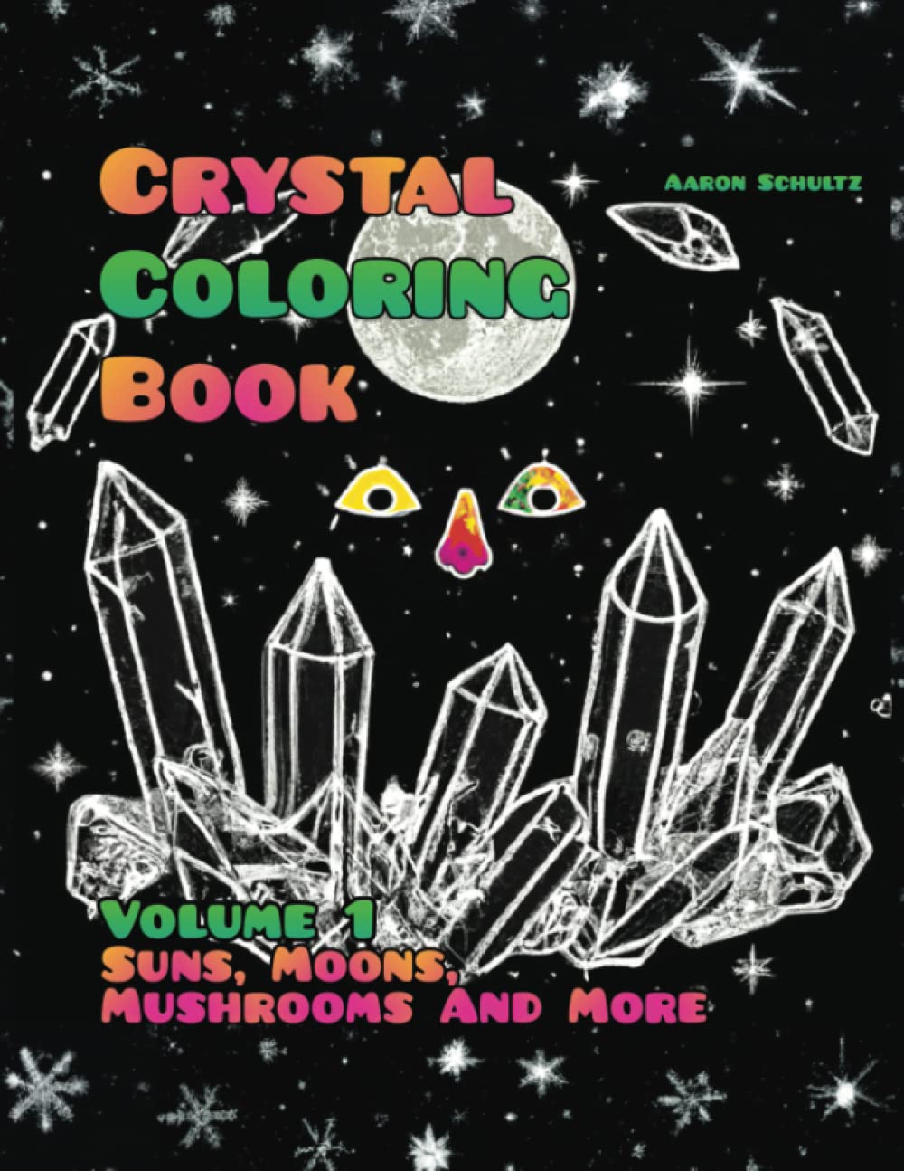 Amazon.com: Crystal Coloring Book: Volume 1 Suns, Moons, Mushrooms And ...
