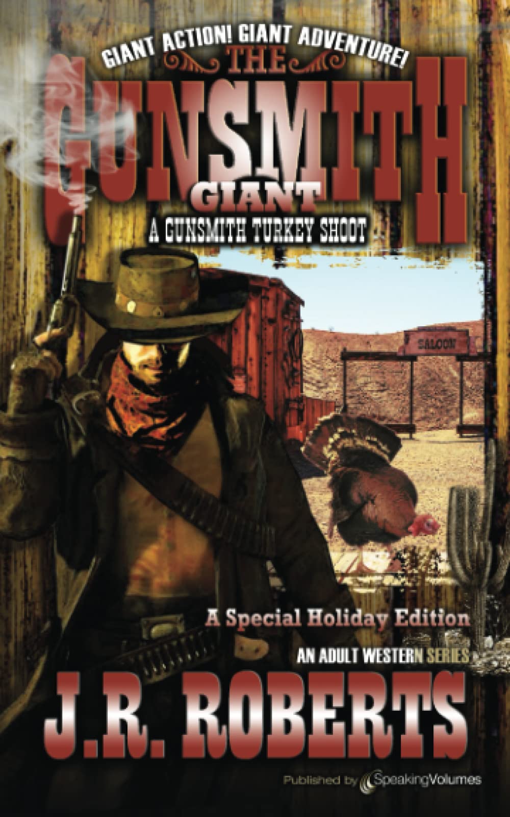 A Gunsmith Turkey Shoot (The Gunsmith Giant Special Edition): Roberts ...