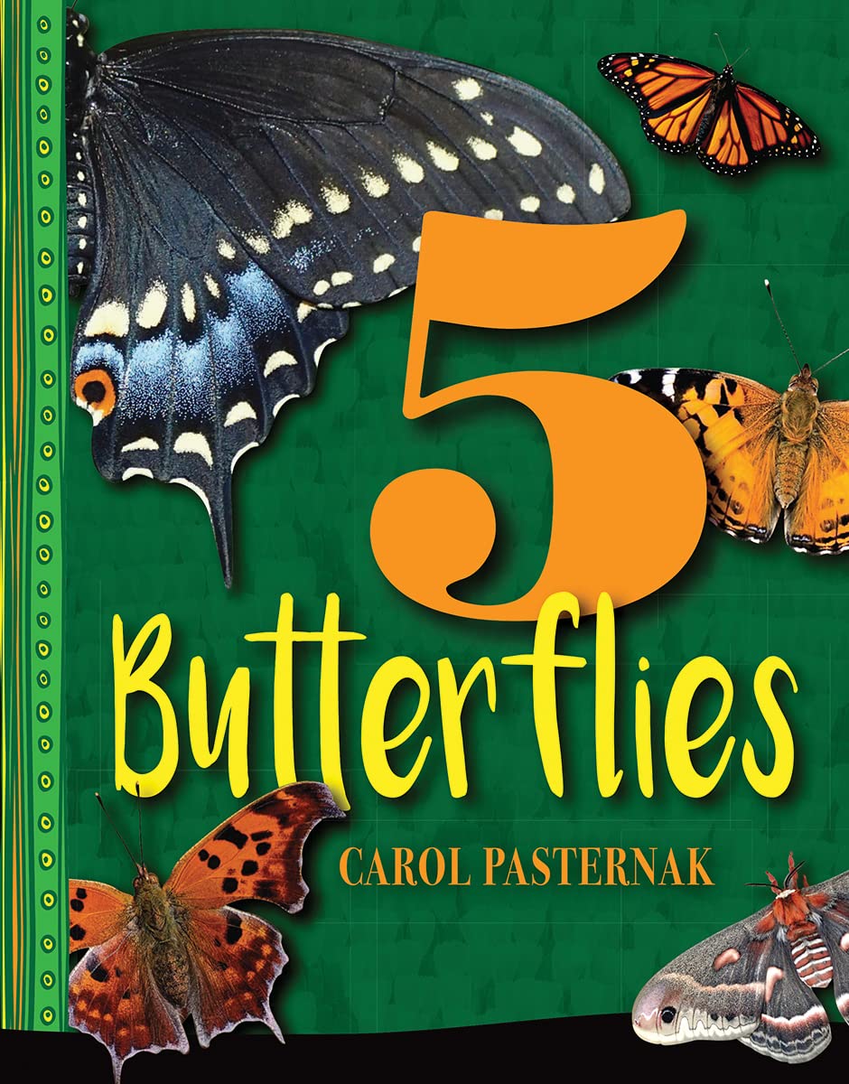 5 Butterflies: Pasternak, Carol: 9781554554331: Amazon.com: Books