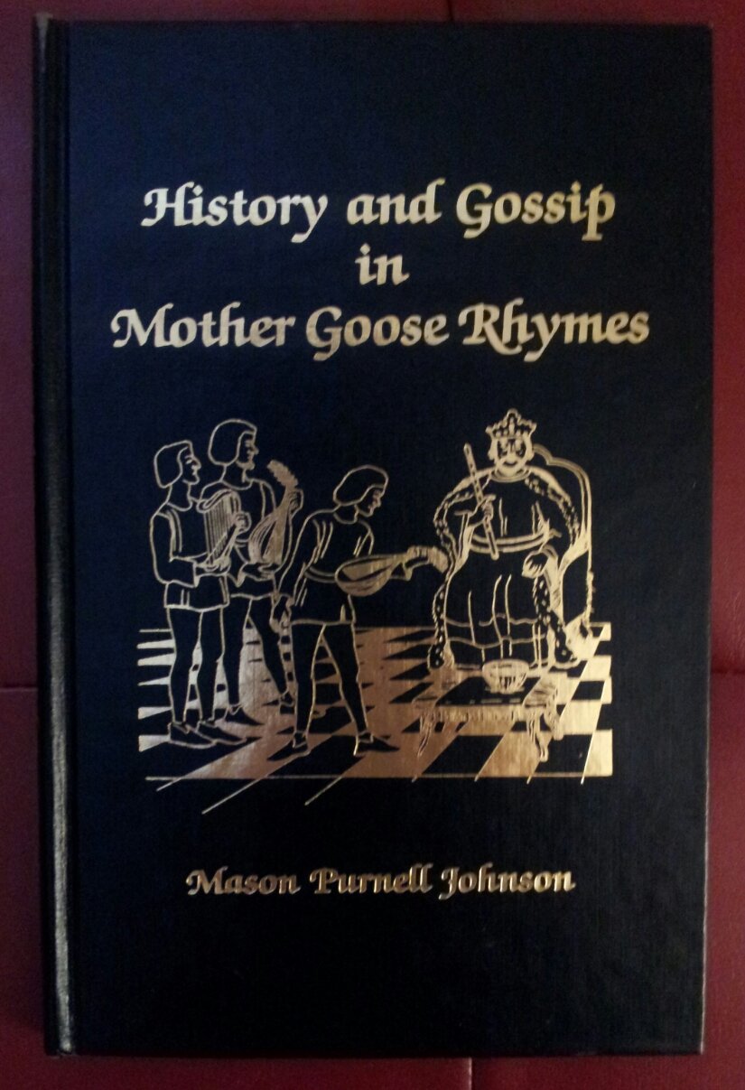 History and Gossip in Mother Goose Rhymes: Johnson, Mason ...