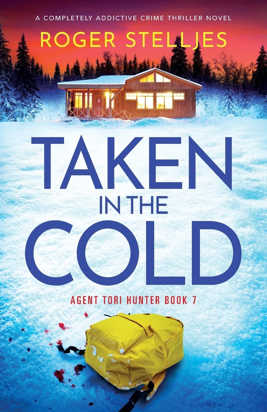 Amazon.com: Taken in the Cold: A completely addictive crime thriller novel (Agent Tori Hunter ...
