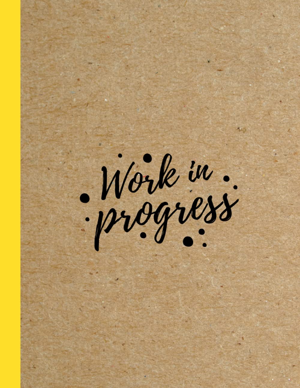 Work Progress Quotes All Creativity Is A Work In Progress | Picture