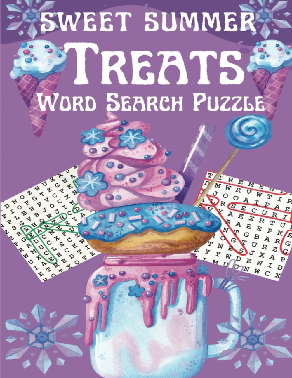 Sweet Treats Word Search: 40 dessert themed Word Search Puzzles, Large ...