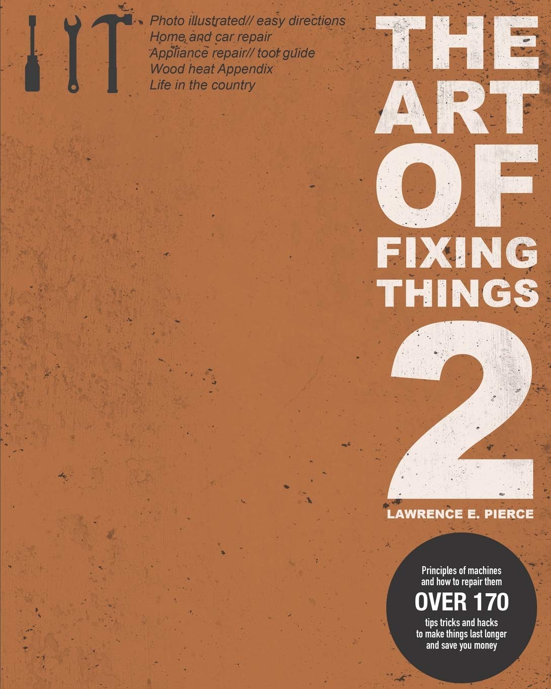 Amazon.com: The Art Of Fixing Things 2: Principles of machines, and how ...