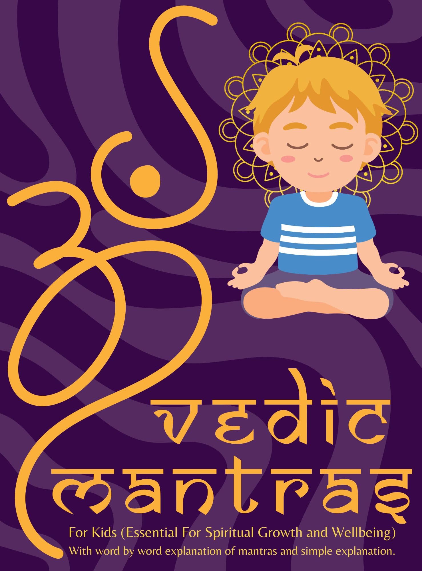 Vedic Mantras For Kids : Essential for Spiritual Growth & Wellbeing ...