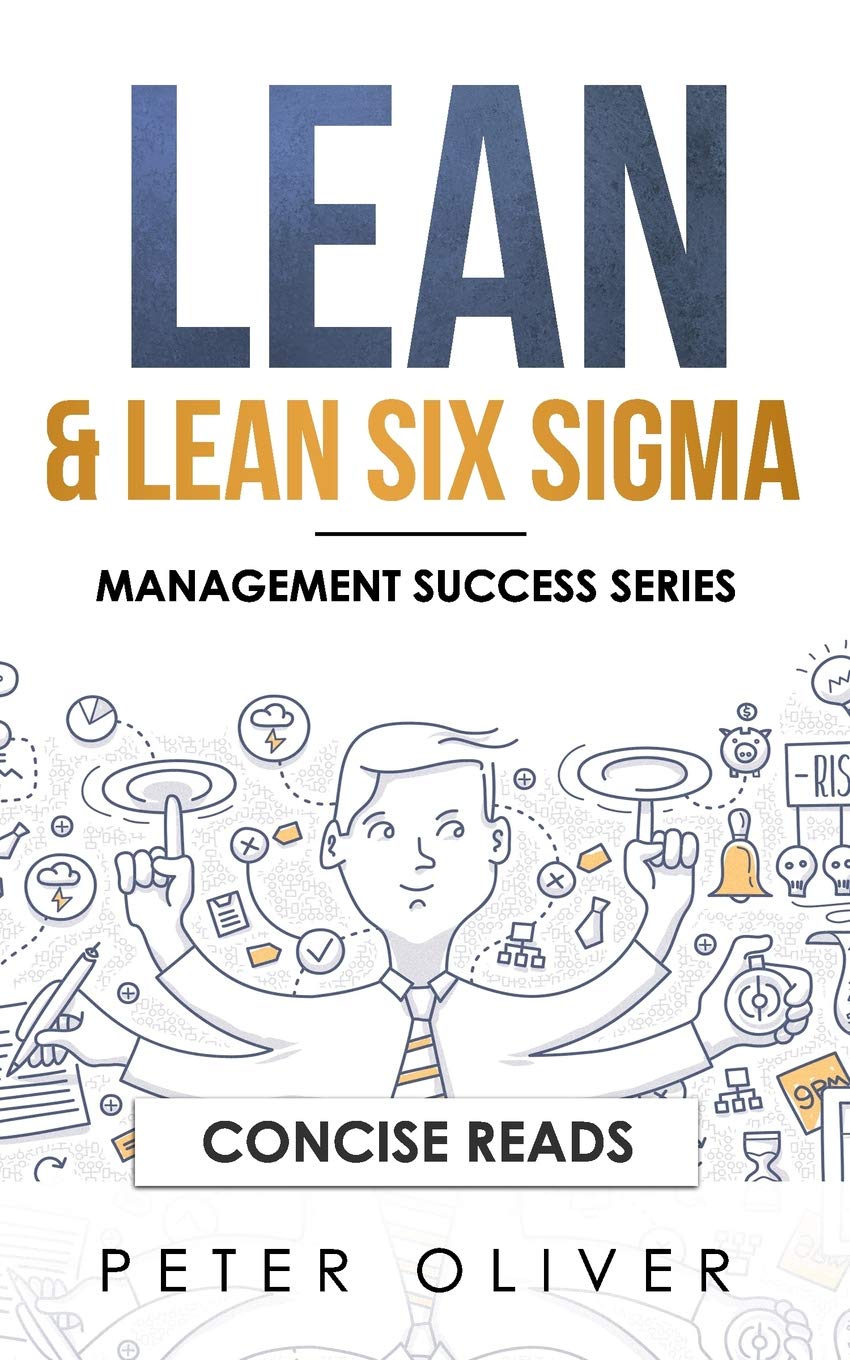 Lean & Lean Six Sigma: For Project Management : Oliver, Peter, Reads ...