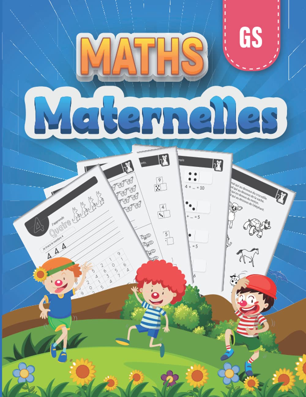 Buy Maths Maternelles GS: Apprenons à tracer, calculer, compter et ...
