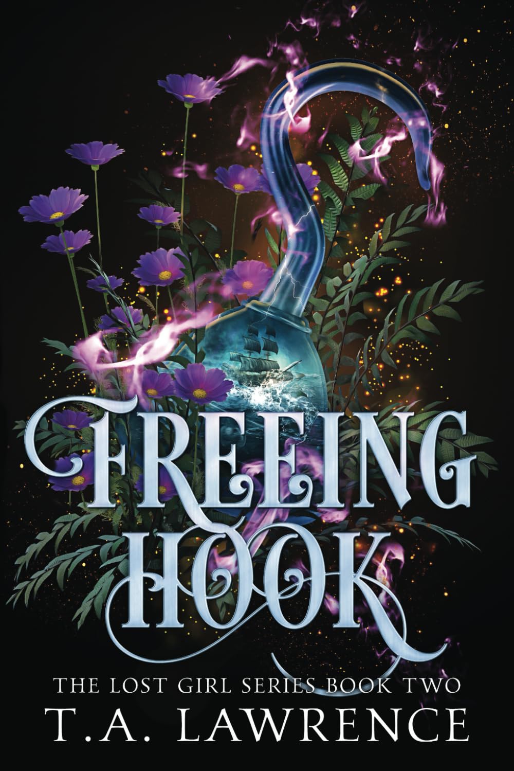 Freeing Hook: A Dark Fantasy Peter Pan Retelling (The Lost Girl Series ...